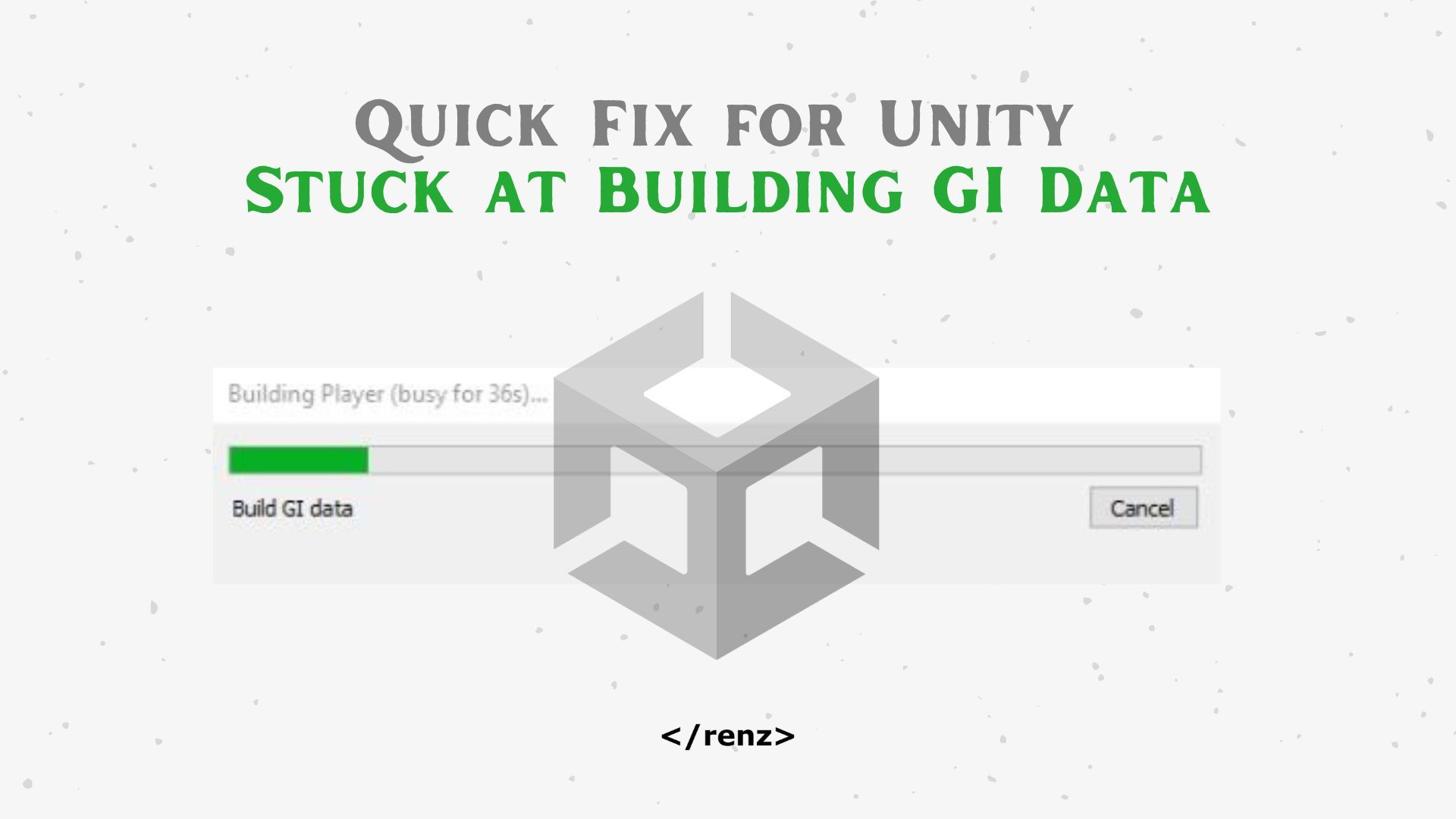 Quick Fix for Unity Stuck at Building GI Data