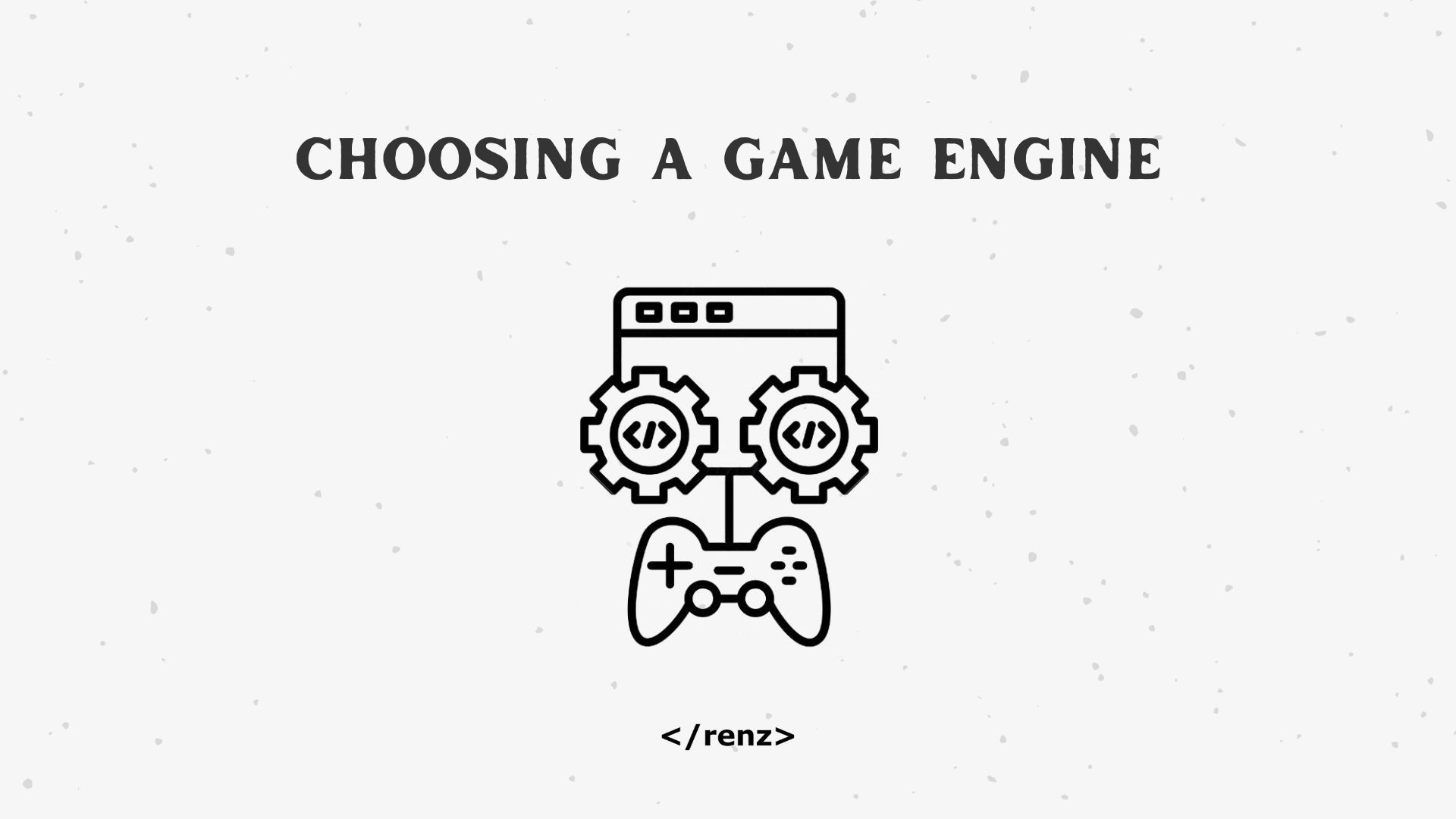 How To Choose A Game Engine
